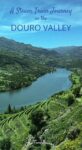 A Douro Valley Steam Train Journey and River Cruise